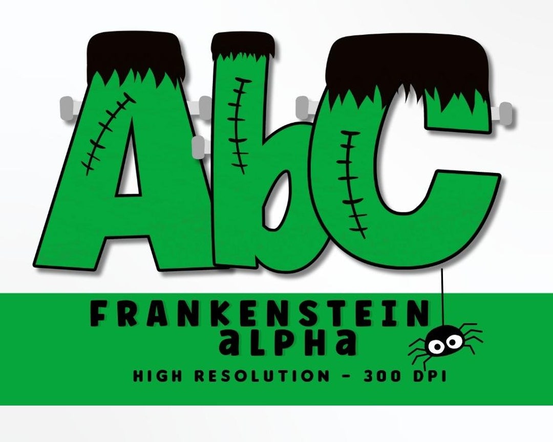 FRANKENSTEIN Halloween Letter Set PNG, Halloween Vibes Alphabet ...