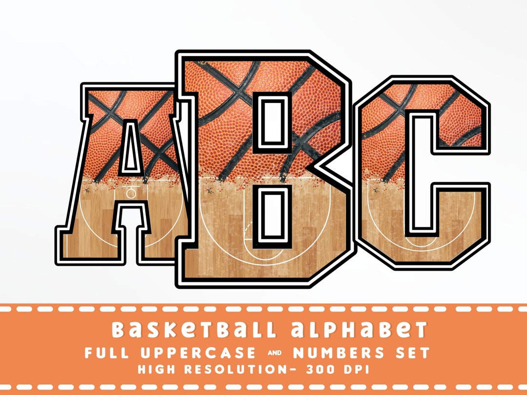Basketball Letters & Numbers PNG Set: Sports Alphabet (digital Download ...