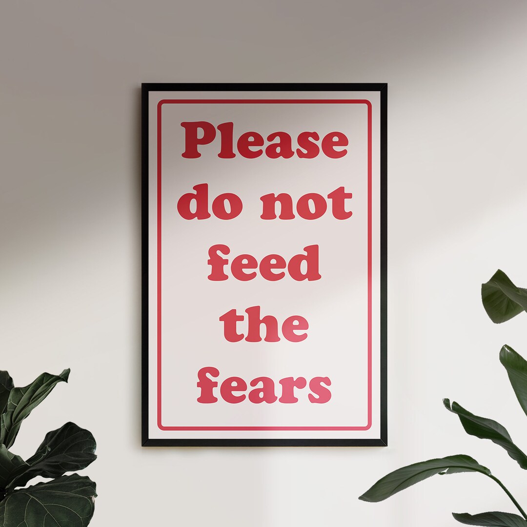 Minimal Retro please Do Not Feed the Fears Poster - Etsy