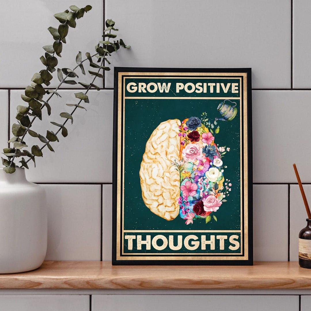 Grow Positive Thoughts Poster, Self Love Art, Self Care Awareness ...
