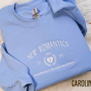 Heartbreak is the National Anthem Sweatshirt, New Romantics Embroidered ...