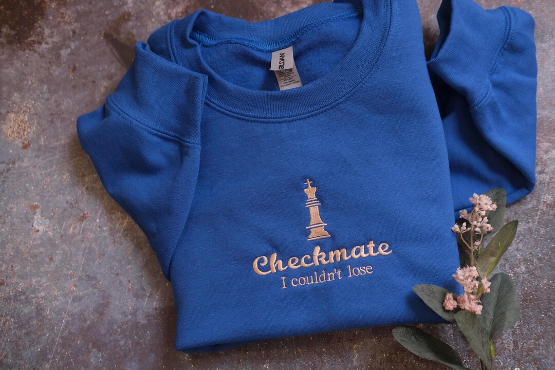 Embroidered Checkmate I Couldn't Lose, Gift for Girls, Mastermind ...