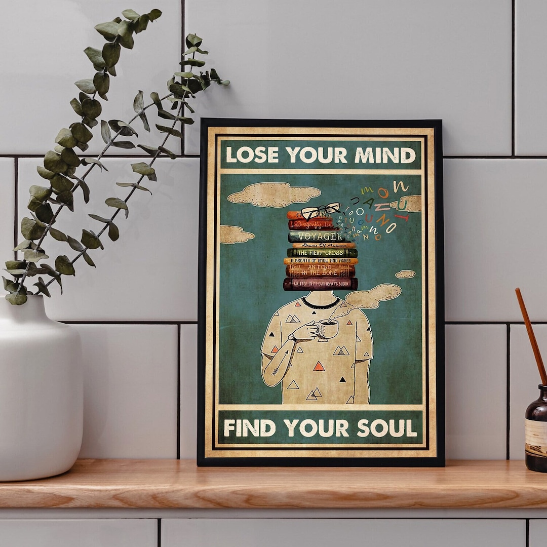 Lose Your Mind Find Your Soul Poster, Book Poster, Bookish Gifts ...