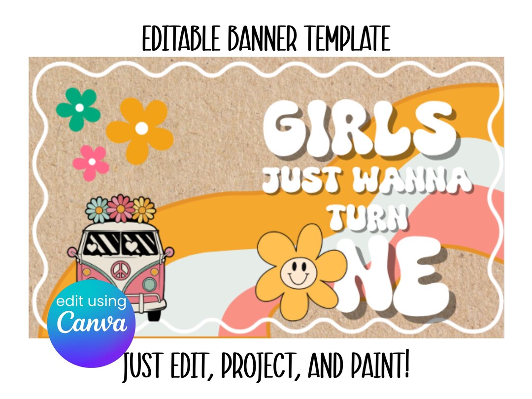 Girls Just Wanna Turn One Editable Birthday Banner - Digital Download ...