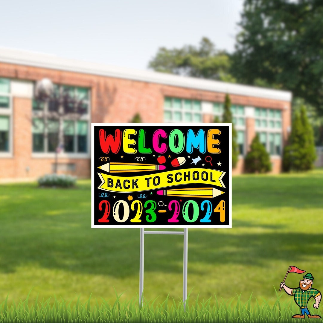 Welcome Back to School 2023-2024 Yard Sign | 24"x18" With Stake - Etsy