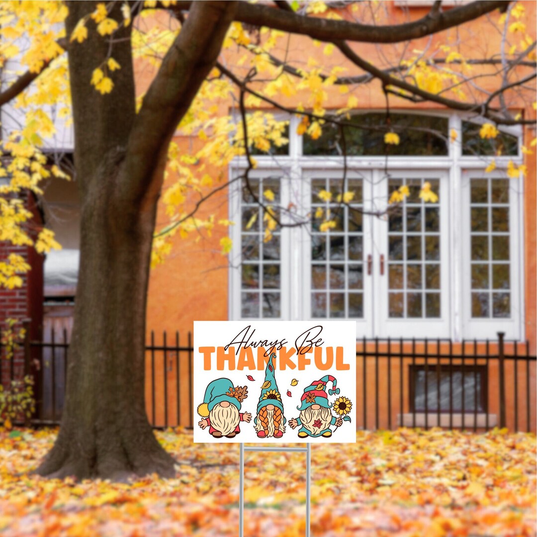 Always Be Thankful Yard Signs - Etsy