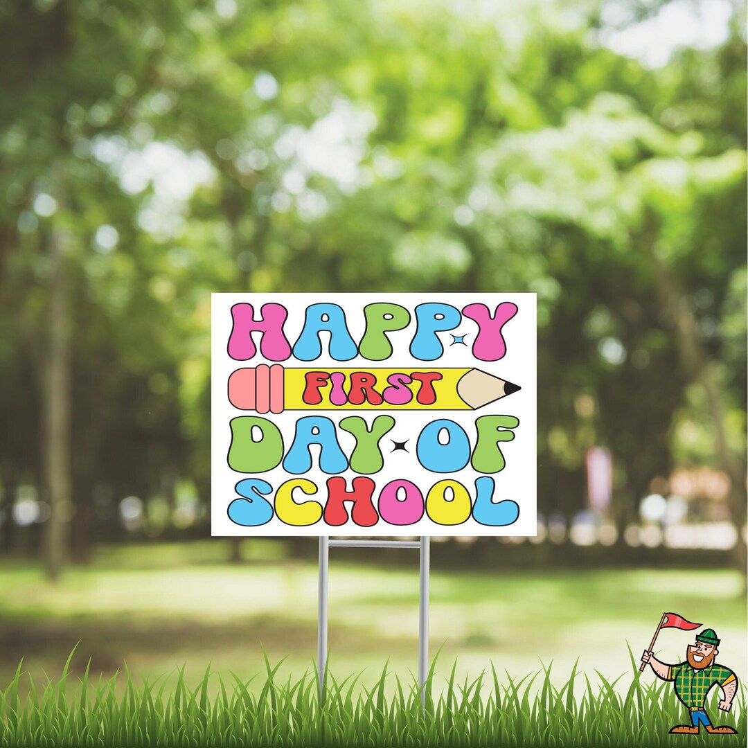 Happy First Day of School Yard Sign | 24"x18" With Stake - Etsy