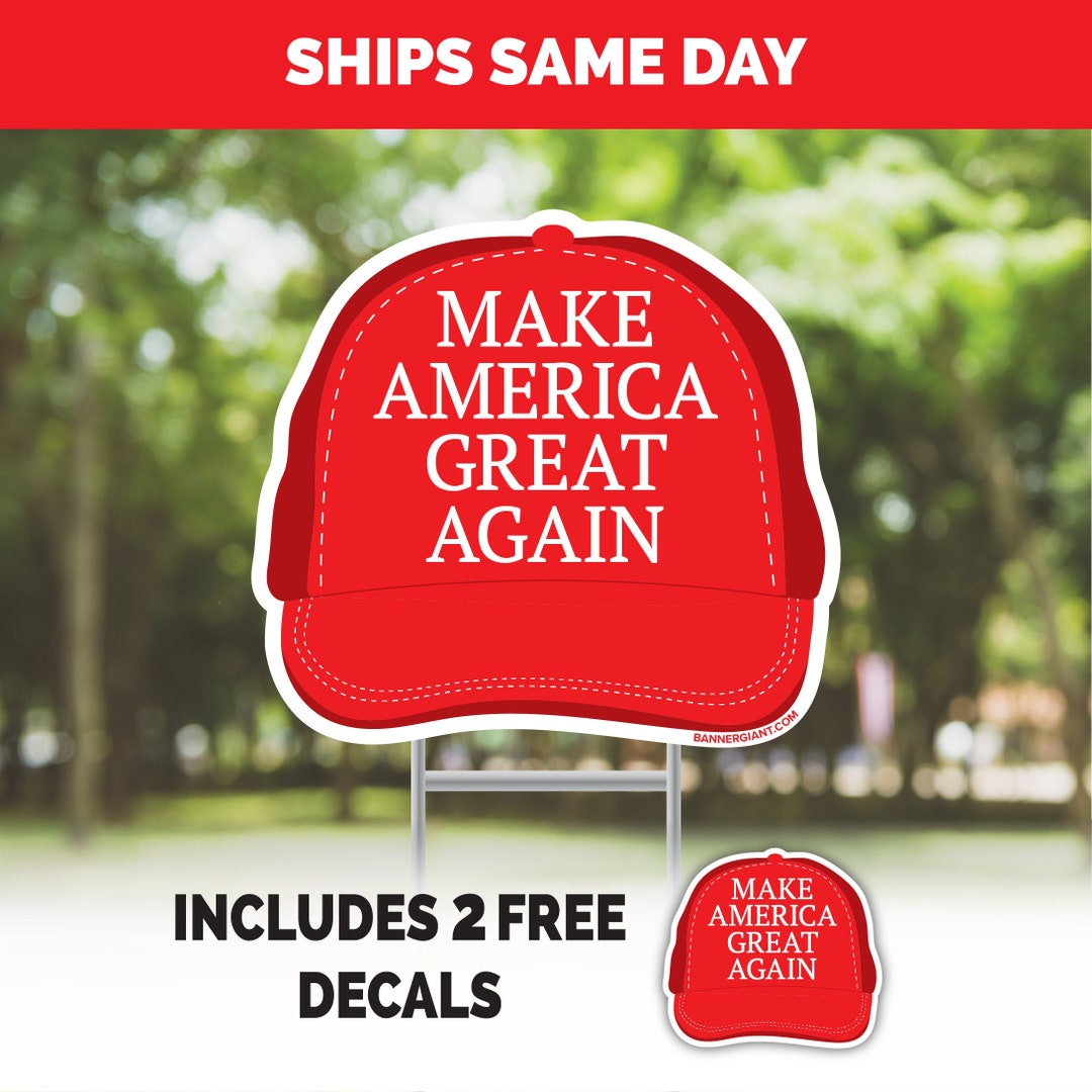 MAGA Hat Sign W/2 Free Decals MAGA Sign, Donald Trump Presidential ...