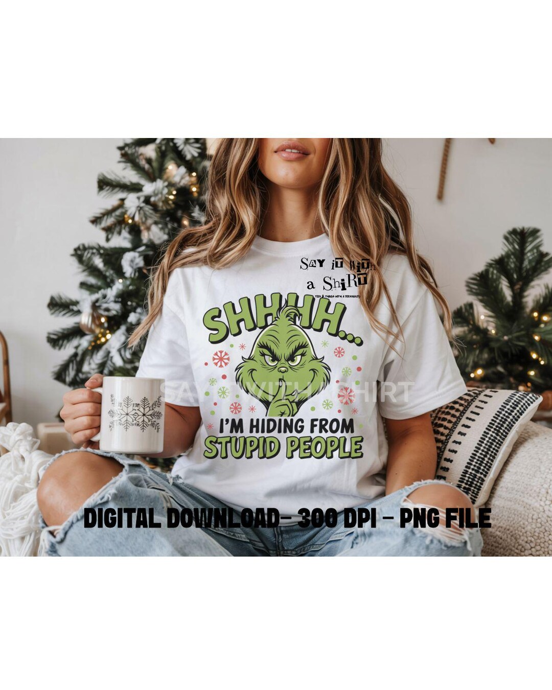 Funny Christmas PNG – Green Holiday Grouch “shhh… I’m Hiding From ...