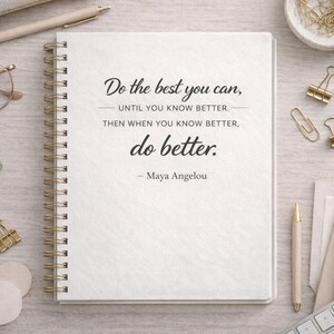 Know Better Do Better Quote PNG | Maya Angelou Inspirational Design ...