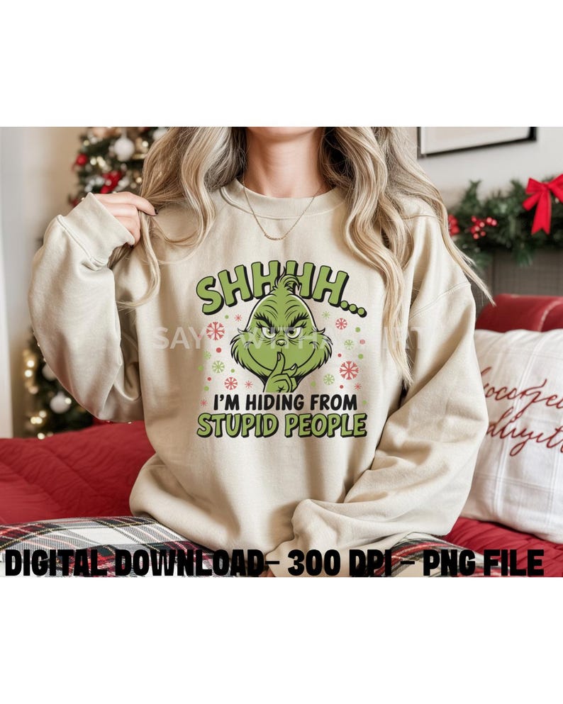 Funny Christmas PNG – Green Holiday Grouch “shhh… I’m Hiding From ...