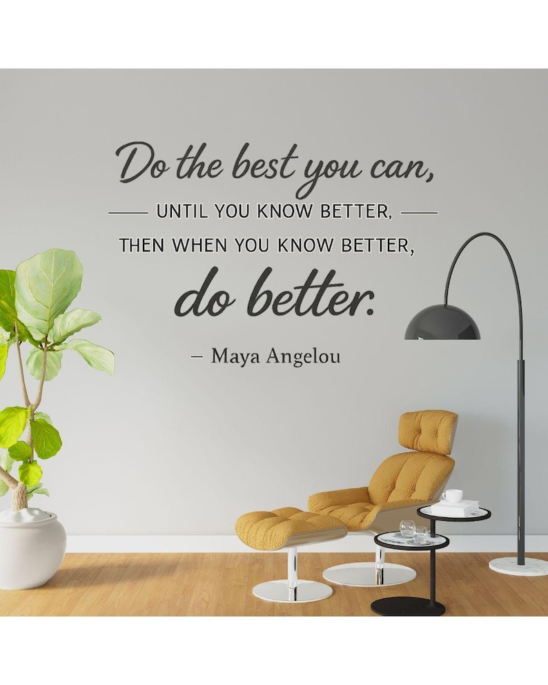 Know Better Do Better Quote PNG | Maya Angelou Inspirational Design ...