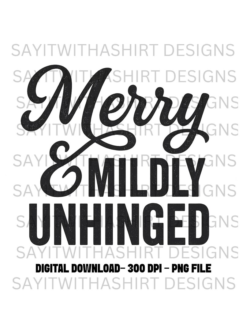 Merry & Mildly Unhinged PNG – Retro Script + Bold Block, Distressed ...
