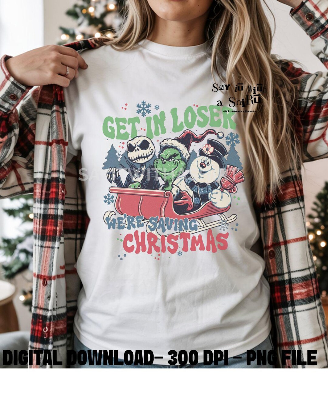 Get in Loser We're Saving Christmas PNG – Funny Christmas Movie Mashup ...