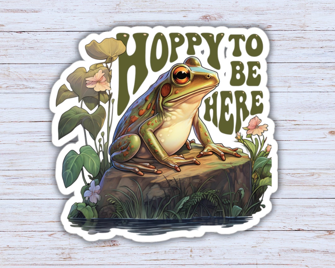Frog Sticker, Hoppy to Be Here Sticker, PC Decal, Laptop Sticker ...