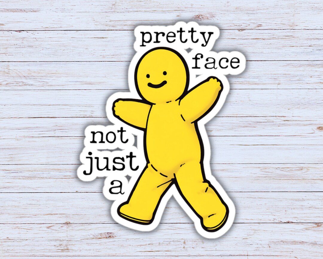 Funny Smiley Sticker, Not Just A Pretty Face Smiley Sticker, Parody ...