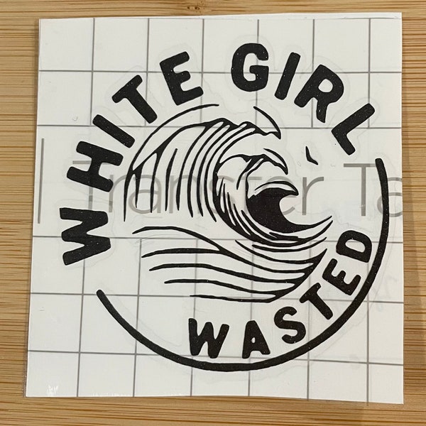 White Girl Wasted - Etsy