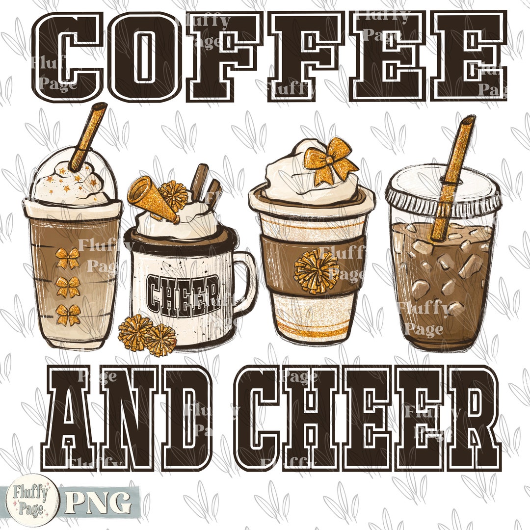 Coffee and Cheer PNG, Cheerleading Cheer Latte Coffee Cups, Megaphone ...