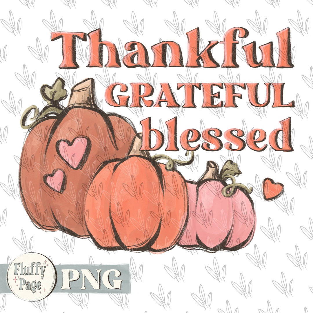 Thankful Grateful Blessed PNG, Fall Thanksgiving, Pastel, Christian ...