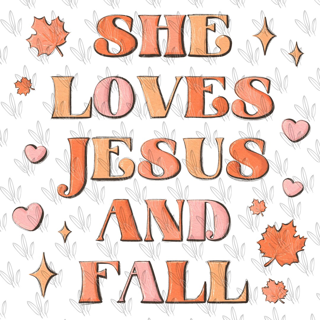 She Loves Jesus and Fall PNG, Christian Girl, Bible Verses, Leaves ...
