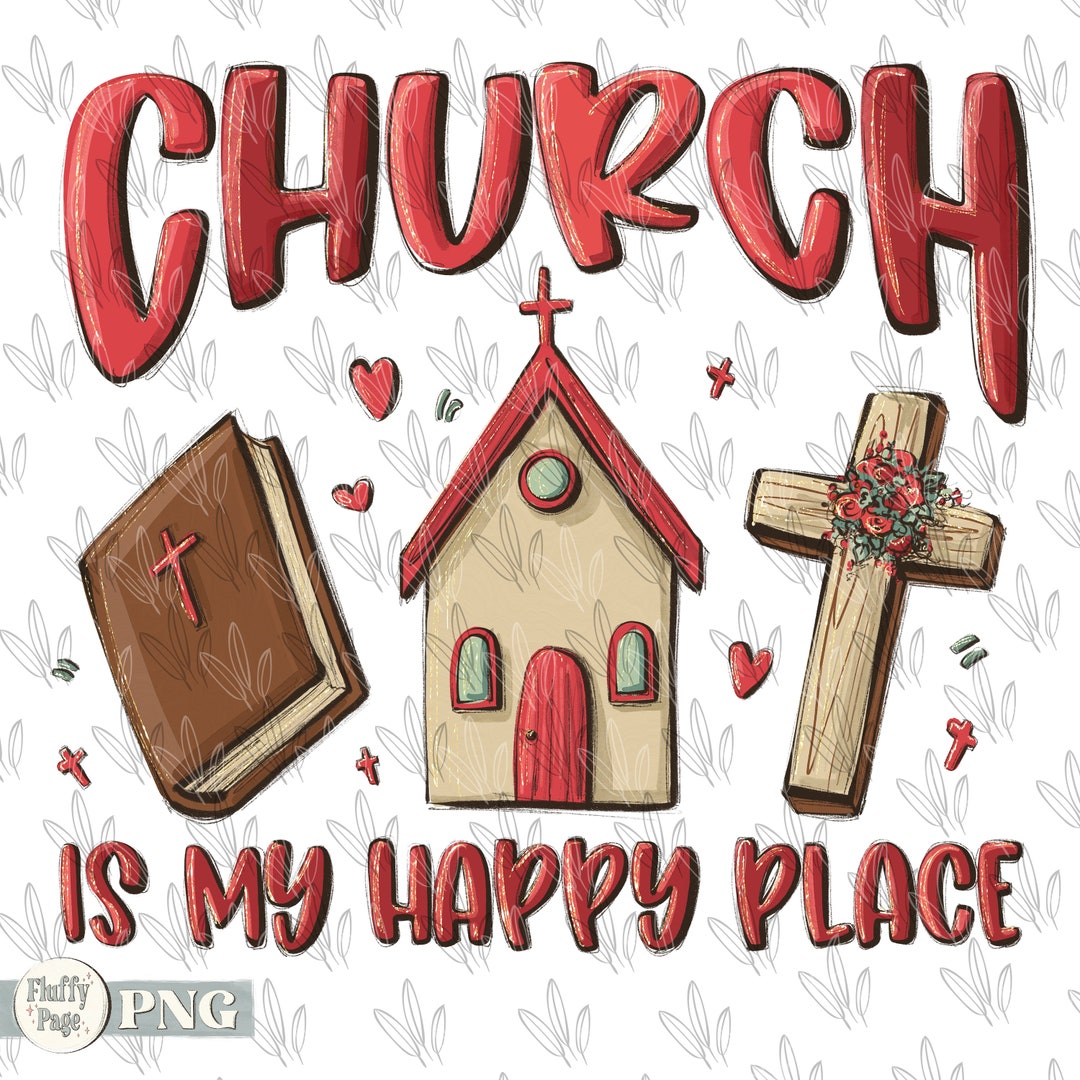Church is My Happy Place PNG, Christmas Colors, Christian Bible Verse ...