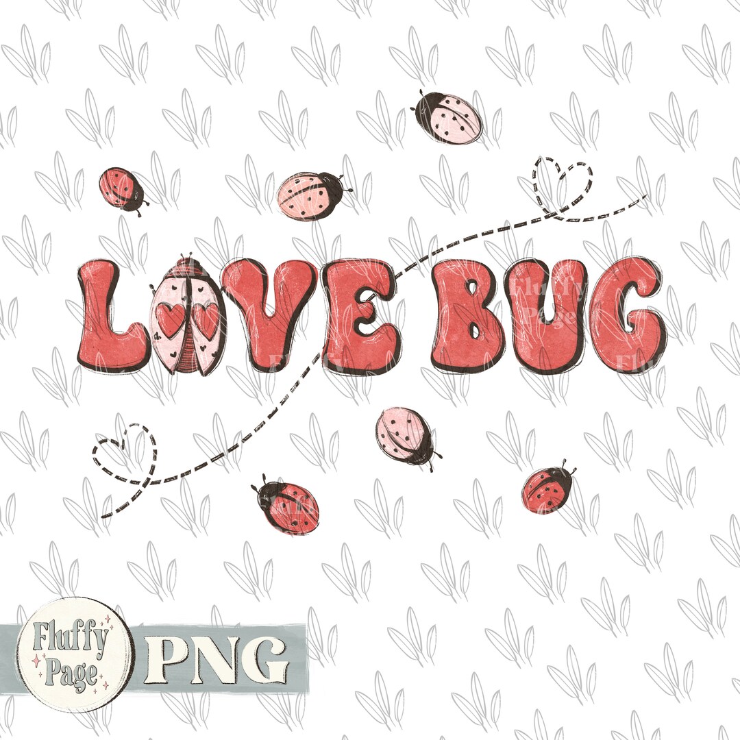 Love Bug PNG, Valentine Love, Cute Little Bug, Kids Valentine, Hand ...