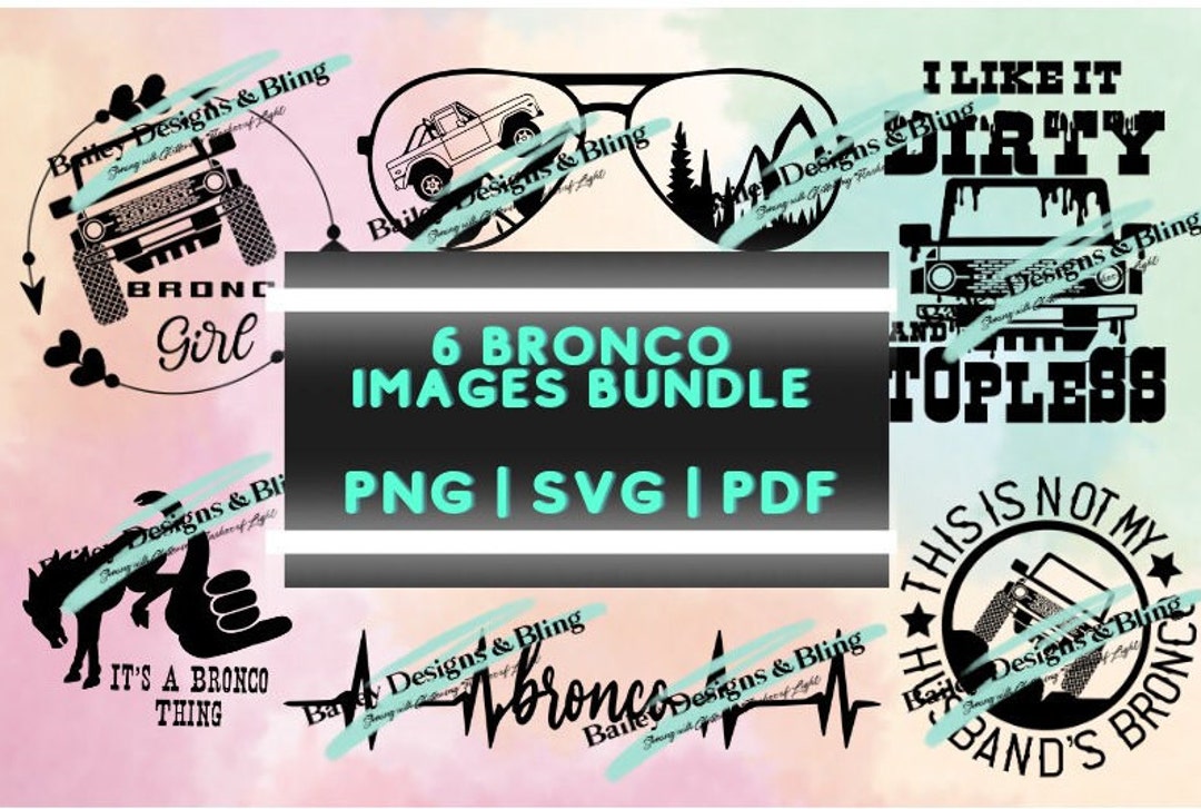 Bronco Designs Bundle 1 SVG PNG PDF Offroad Images Ford - Etsy