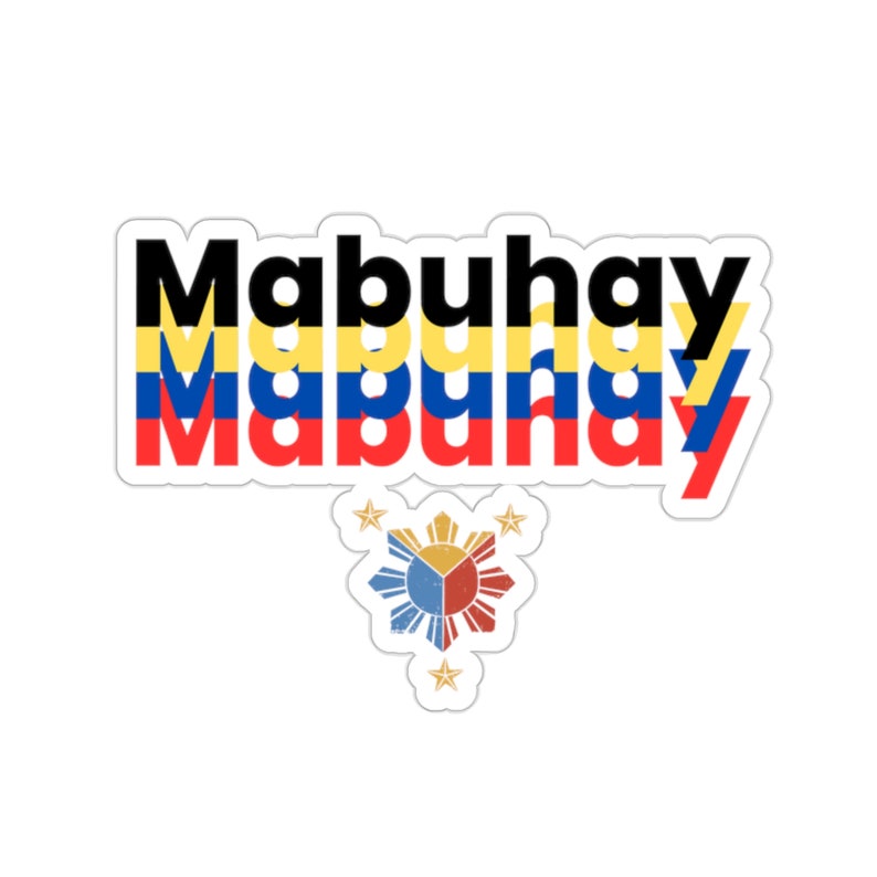 Mabuhay Kiss-cut Stickers, Pinoy Stickers, Filipino Gift, Pinoy Pride ...
