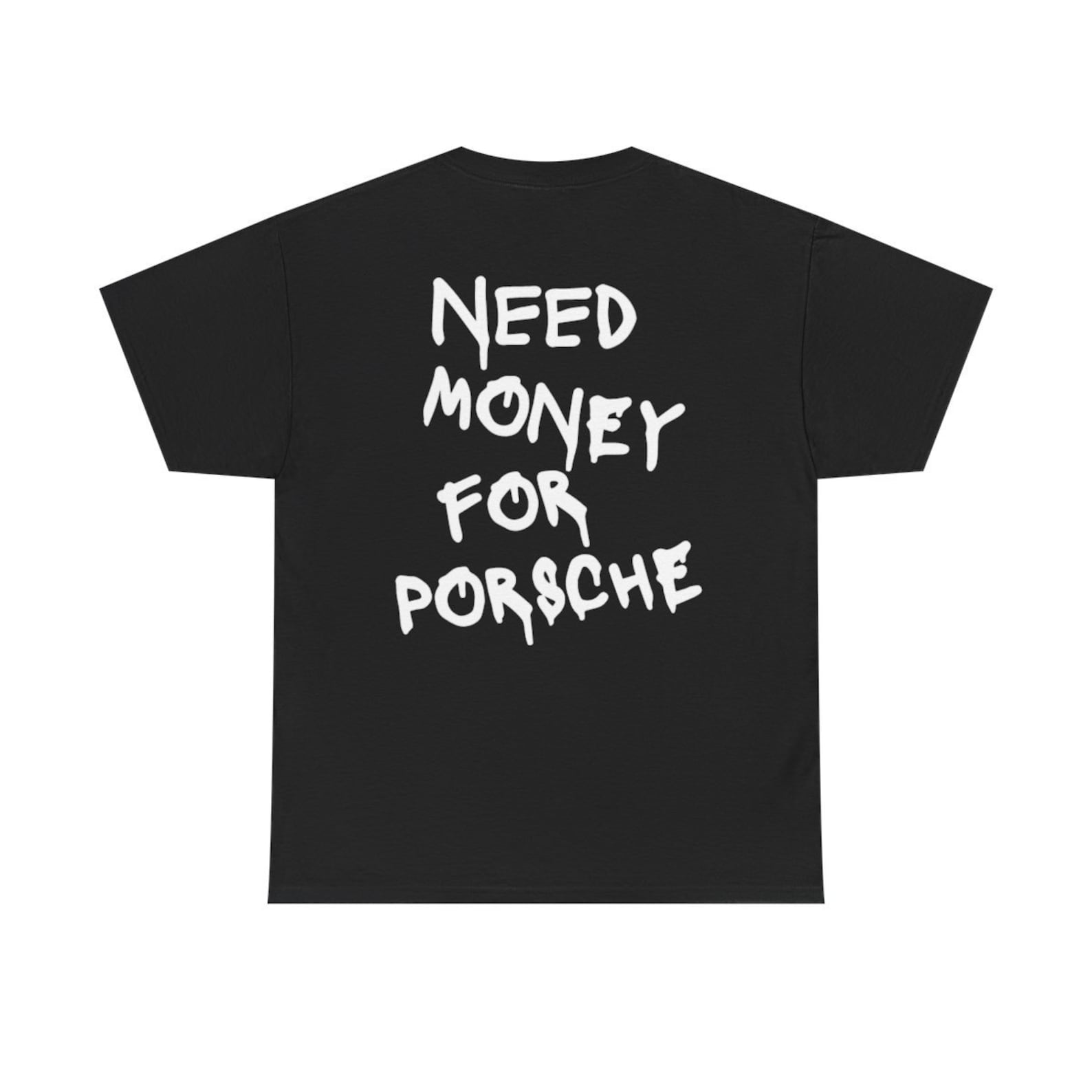 Need Money for Porsche T Shirt - Etsy