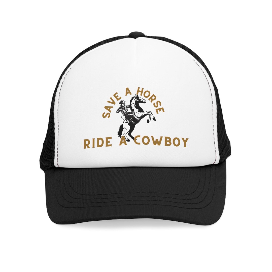 Save a Horse, Ride a Cowboy Trucker Hat - Etsy