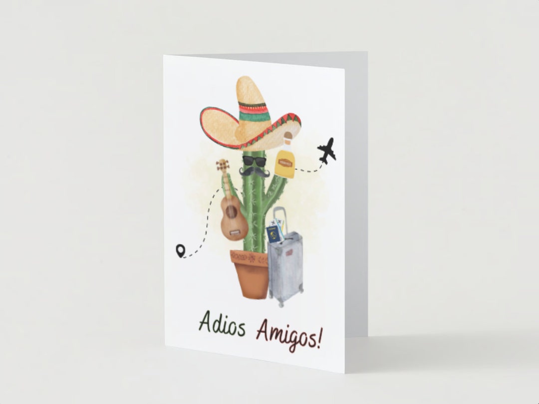 Safe Travels Greeting Card | Adios Amigos Card | Have A Muy Bien Trip ...