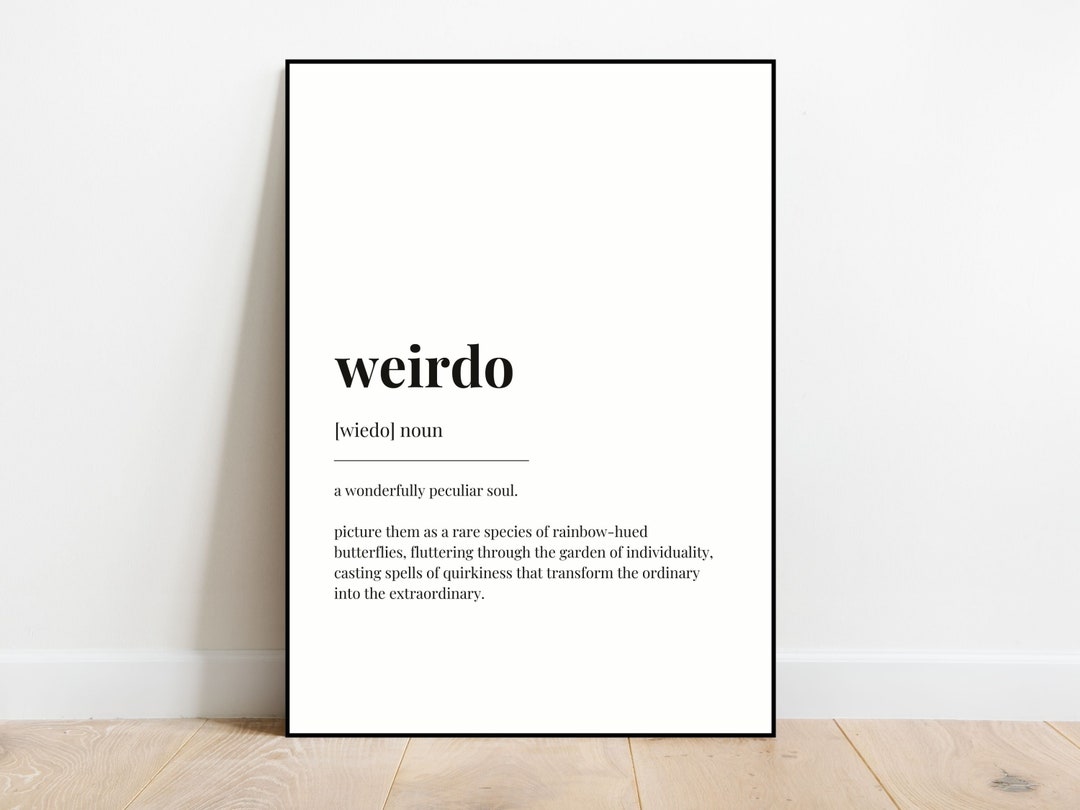 Weirdo Definition Print, Contemporary Wall Art, Quirky Gift Idea, Word ...