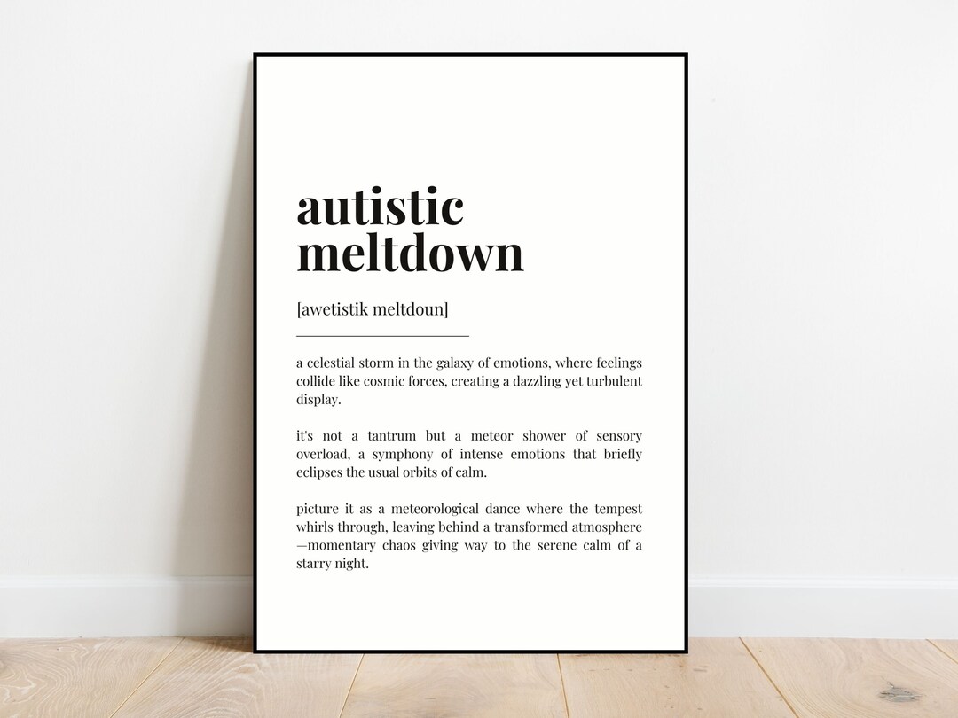 Autistic Meltdown Definition Print | | Autism Acceptance Wall Art ...