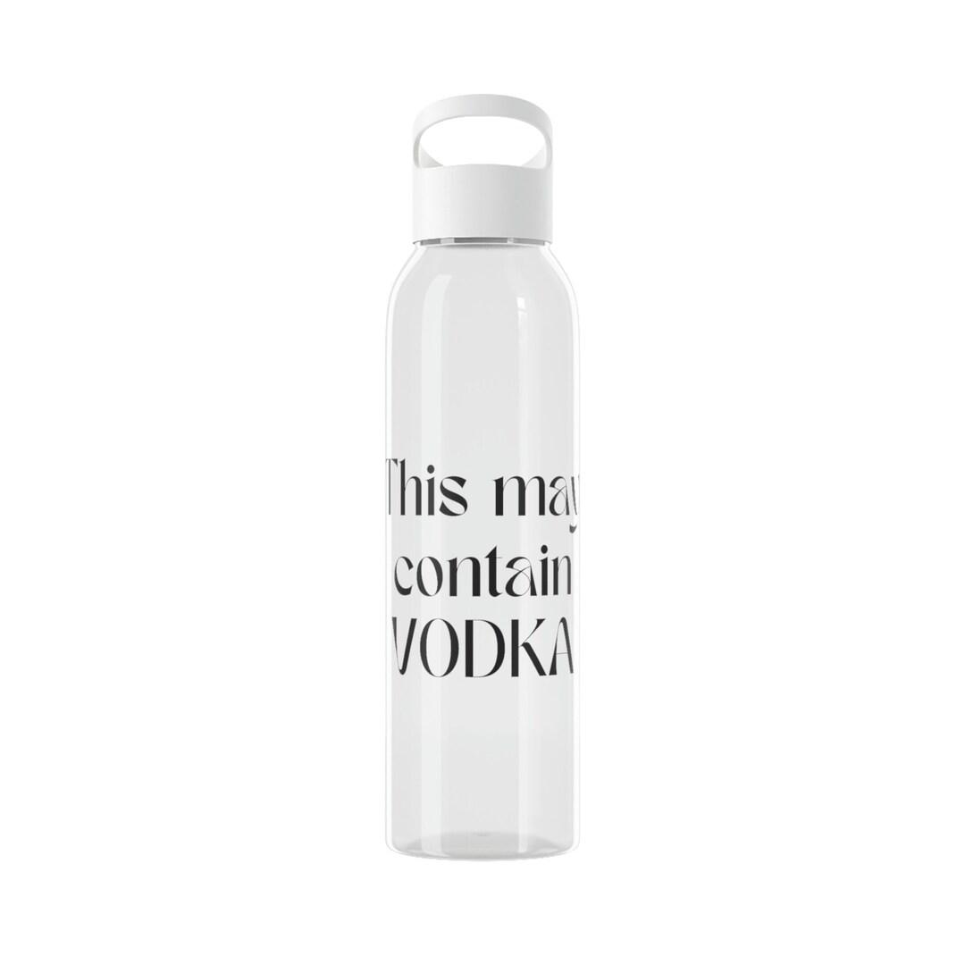 This May Contain Vodka Water Bottle, Funny Water Bottle, Novelty Gift ...