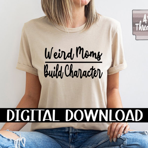 Weird Moms Build Character Tumbler - Etsy