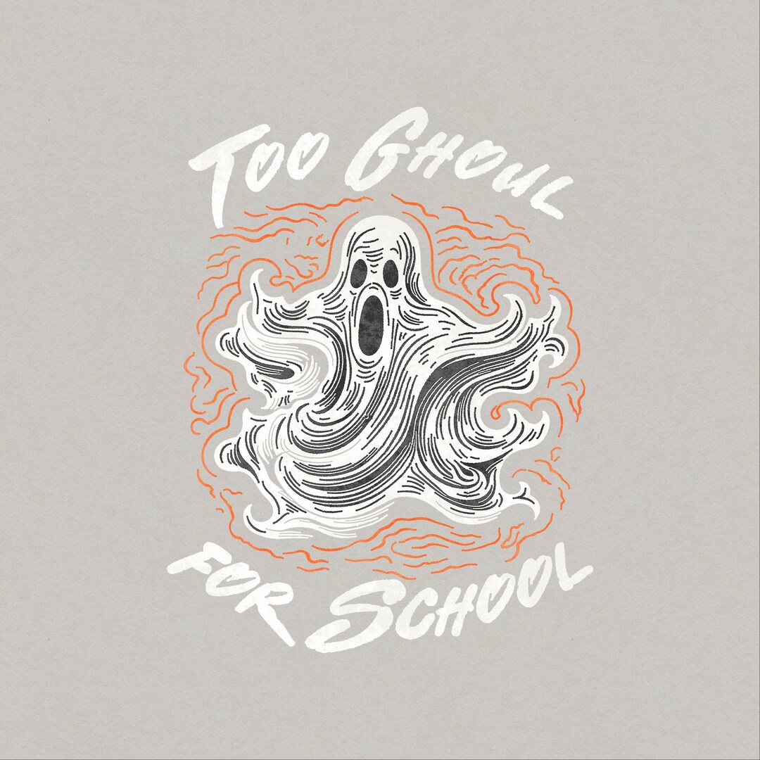 Too Ghoul for School Sublimation Design, Halloween PNG, Fall Png ...