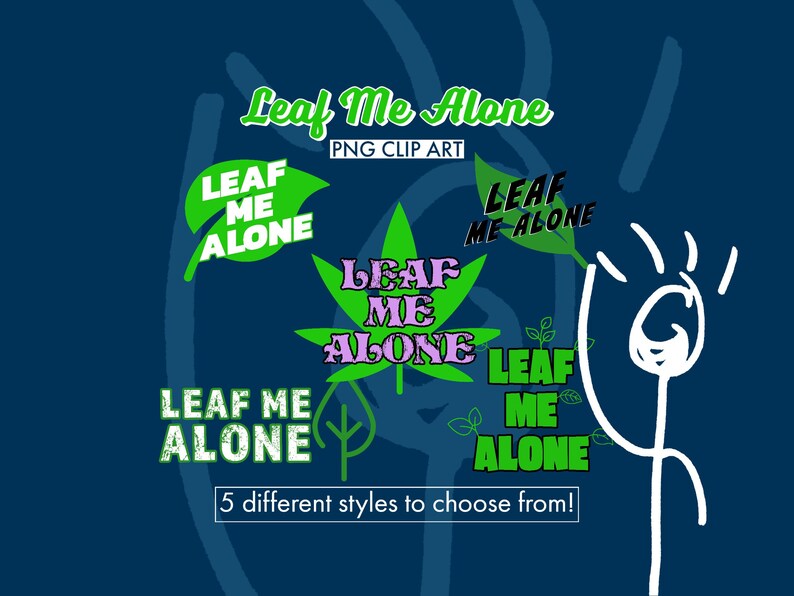 Leaf Me Alone PNG Clip Art Sublimation Product Design - Etsy