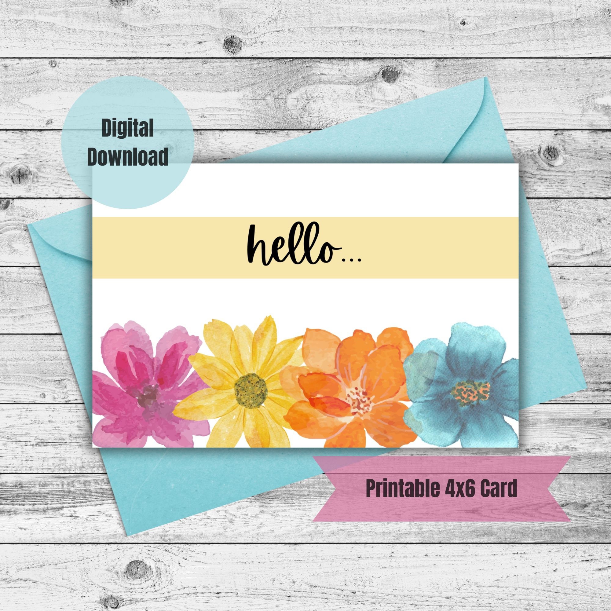 Printable Hello Card 4"x6" Card With Flowers Blank Inside Watercolor ...