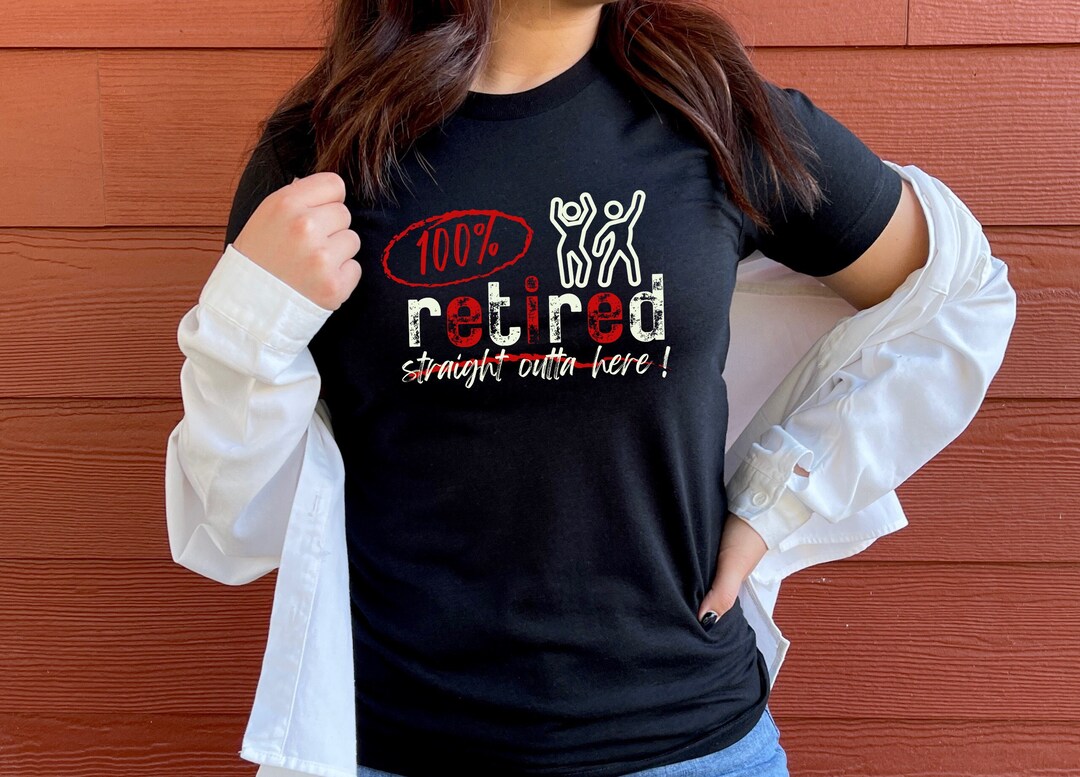 Straight Outta Here 100% Retired, Retirement Gift Women, Retirement ...