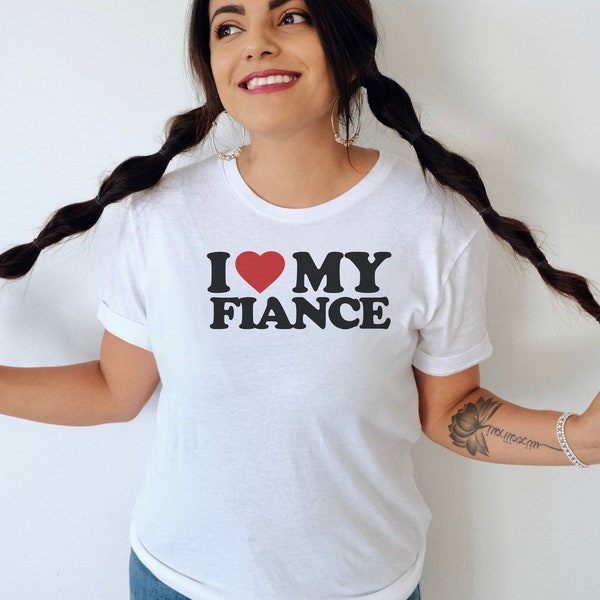 I Love My Fiance - Etsy