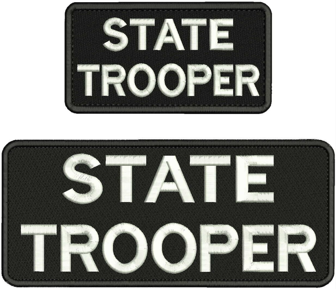 State Trooper Embroidery Patch 4x10 and 3x6 Hook Onback Black/white - Etsy