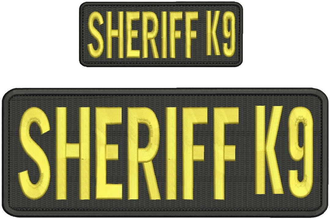 Sheriff K9 Embroidery Patches 4x10 and 2x5 Hook on Back Gold Letters - Etsy