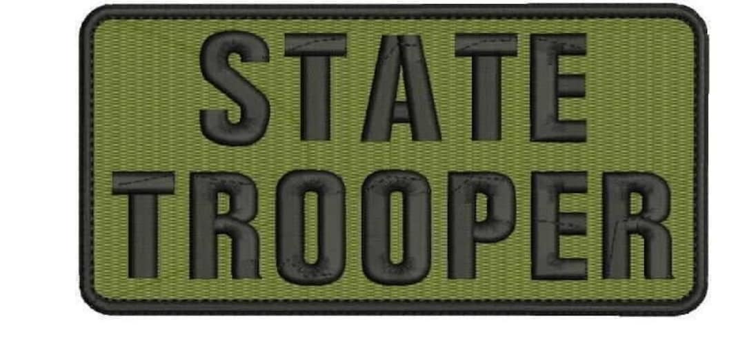 State Trooper Embroidery Patches 3x6 Hook Black Stitching Od Green - Etsy