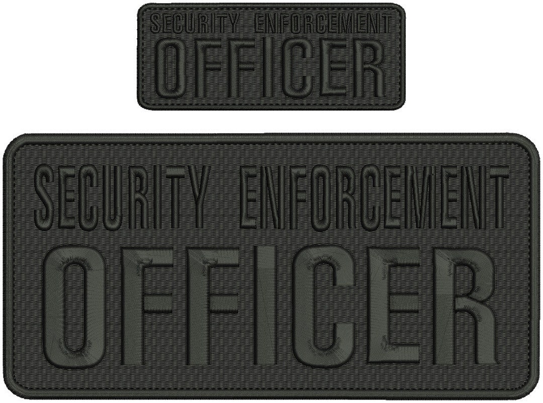 Security Enforcement Officer Embroidery Patch 5x10 and 2x5 Hook Black ...