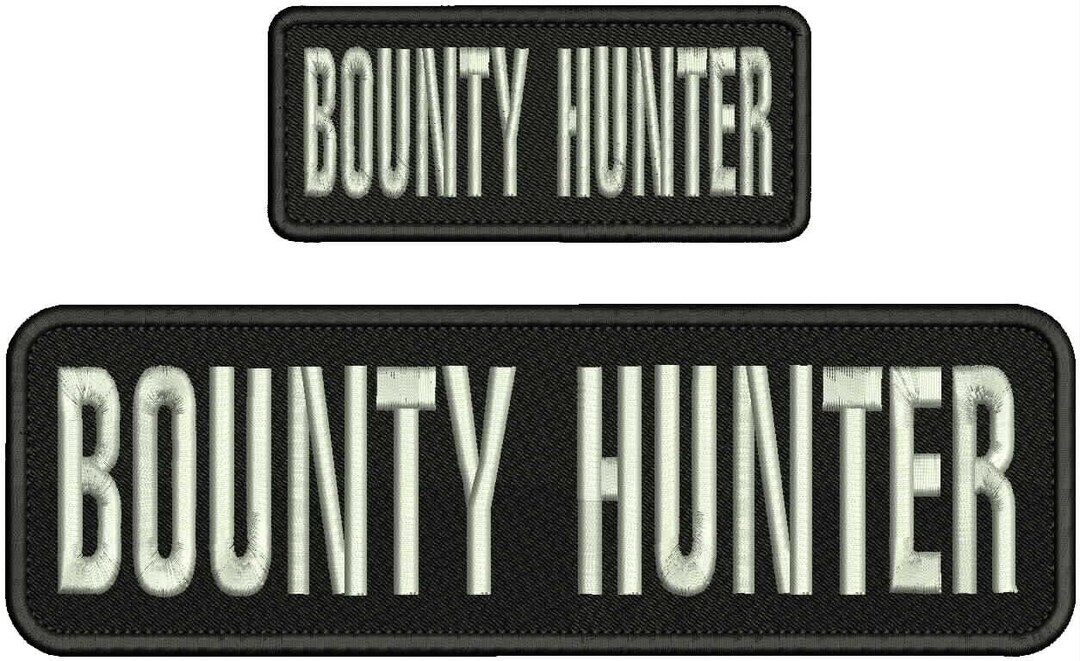 Bounty Hunter Emb Patch 4x10 and 2x5 Hook on Back Silver on Black - Etsy