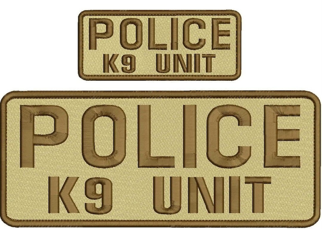 Police K9 Unit Embroidery Patches 4x10 and 2x5 Hook on Back Brown ...