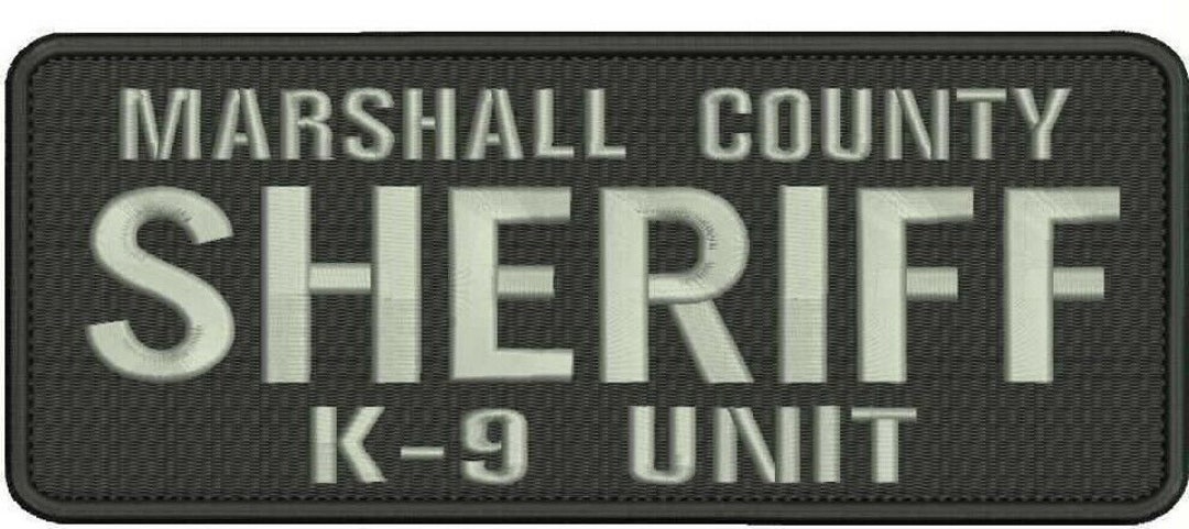 Marshall County Sheriff K-9 Unit Embroidery Patch 4x10 Hook on Back ...