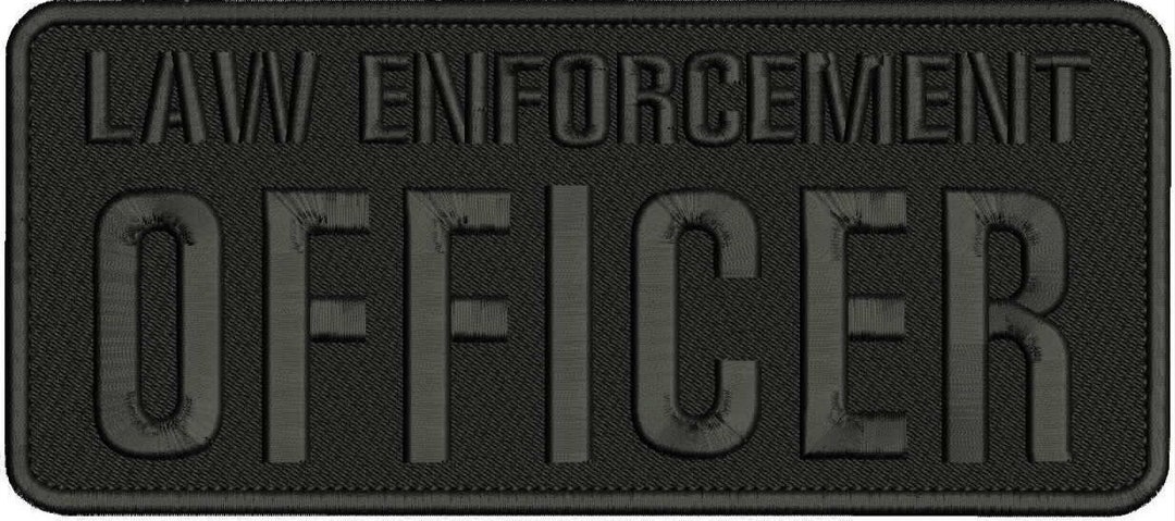 Law Enforcement Officer Embroidery Patch 4x10 Hook on Back Blk/blk - Etsy