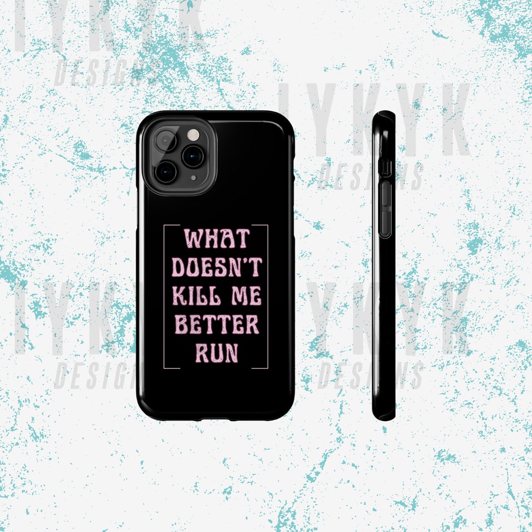 What Doesn't Kill Me Better Run, Team Ariana iPhone Case, Scandoval ...