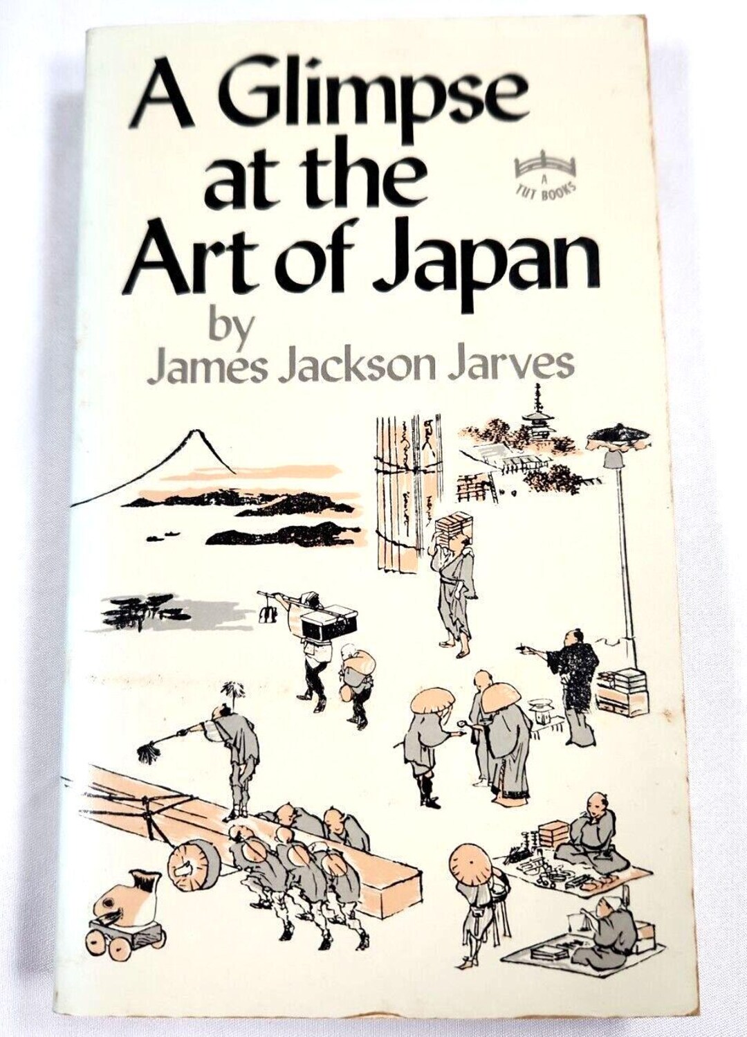 A Glimpse at the Art of Japan James Jackson Jarves 1984 Paperback ...